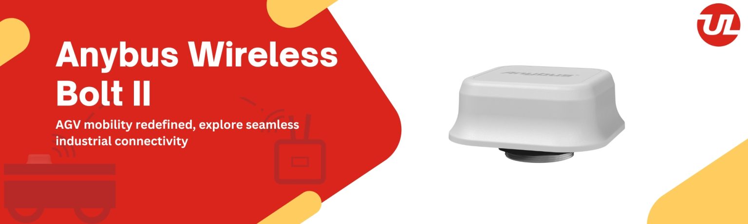 Upgrade Your Industrial Connectivity with Anybus Wireless Bolt II! - UL ...